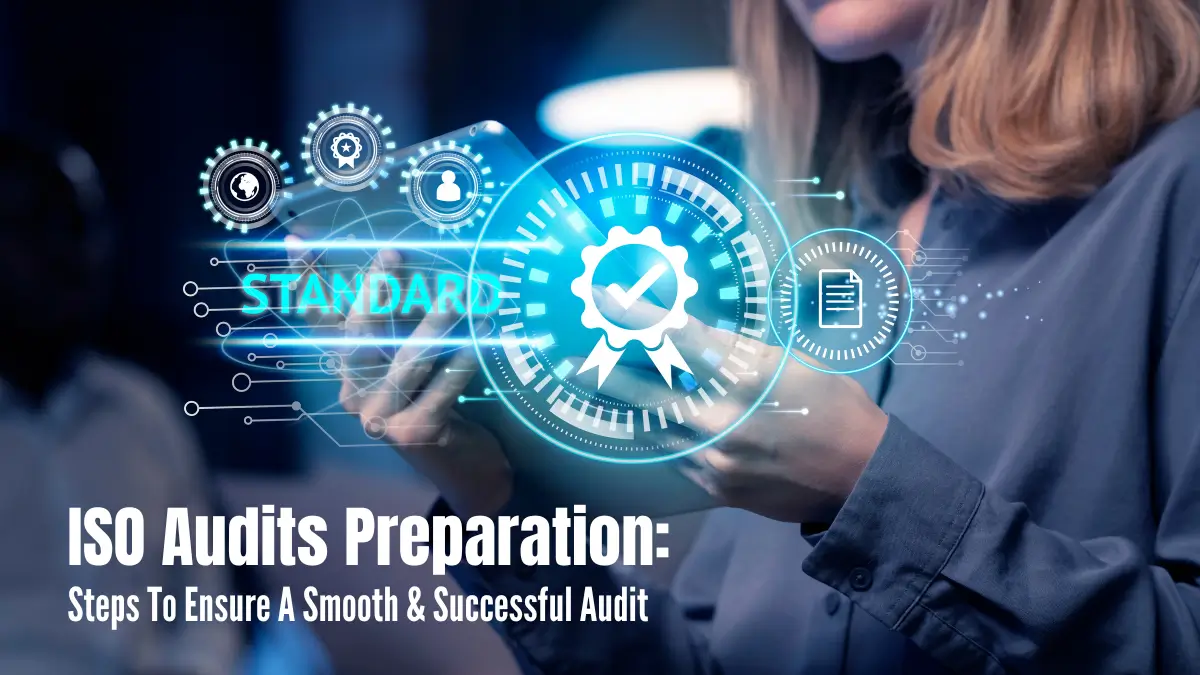 ISO Audits Tips: Steps to Ensure Smooth & Successful Audit