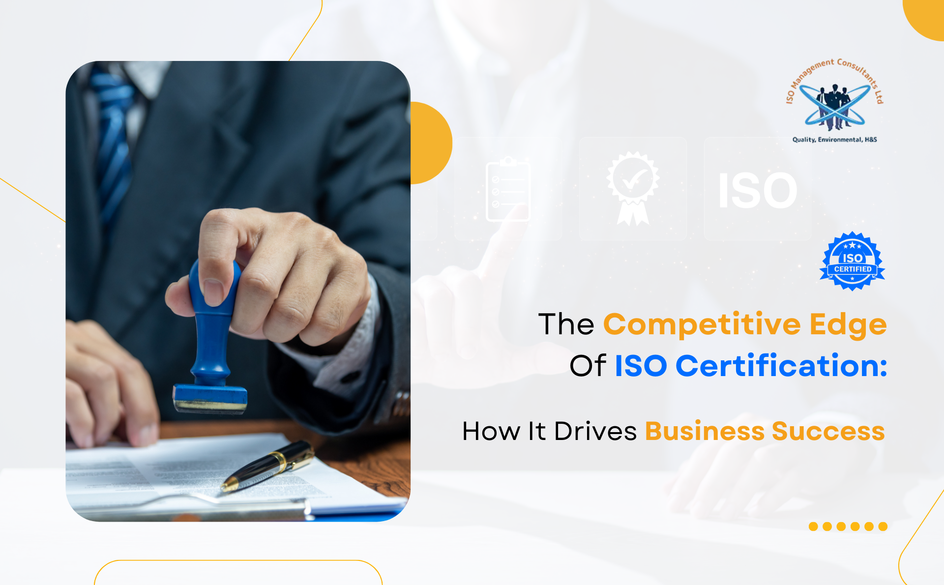 The Competitive Edge of ISO Certification: Drive Business Success