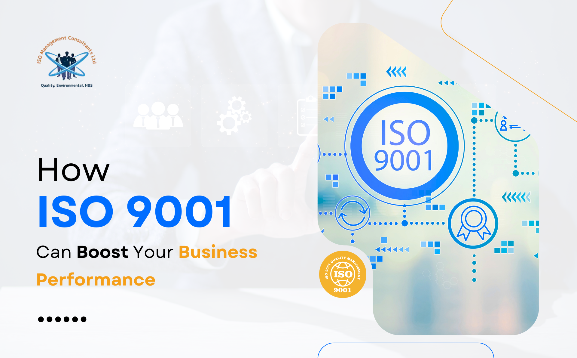How ISO 9001 Can Boost Your Business Performance